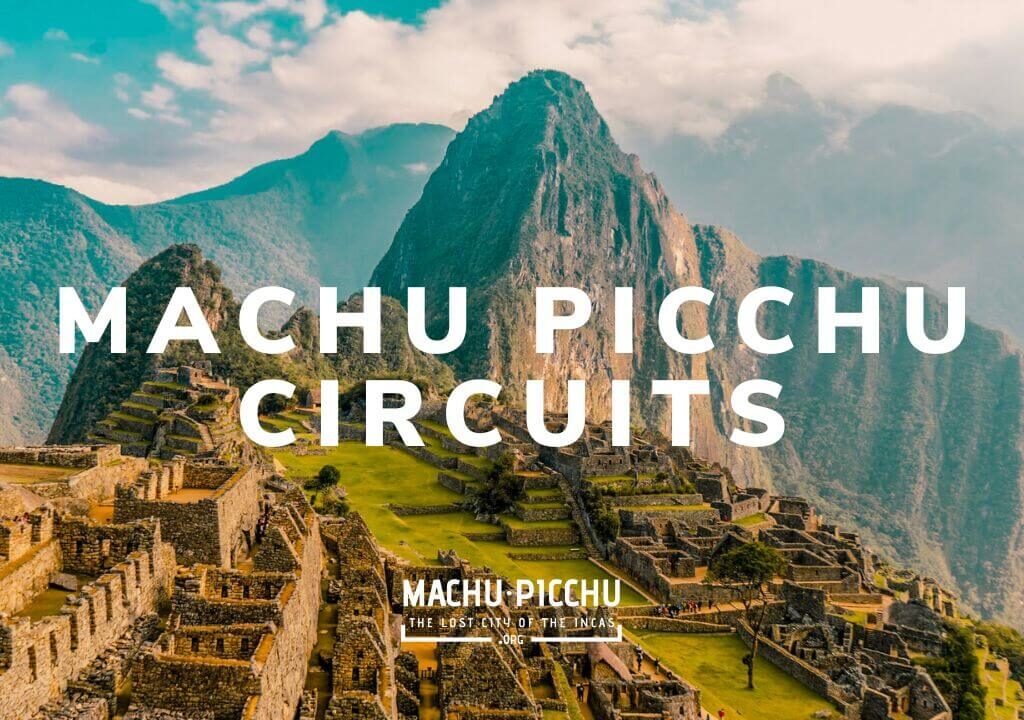 New Machu Picchu Circuits 2025 - Machu Picchu MP